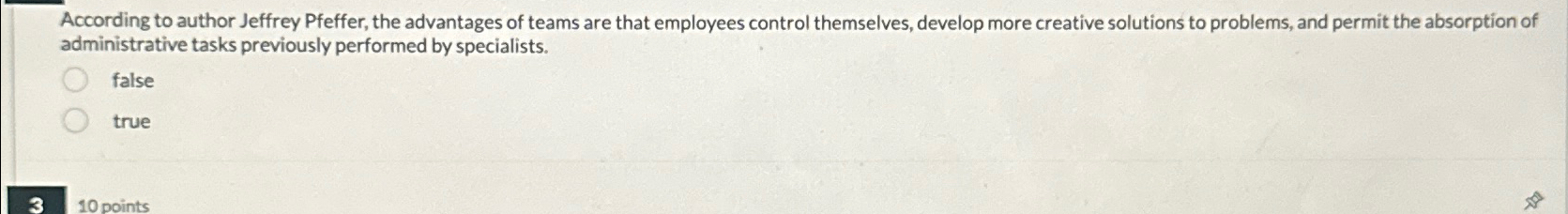 Solved According to author Jeffrey Pfeffer, the advantages | Chegg.com