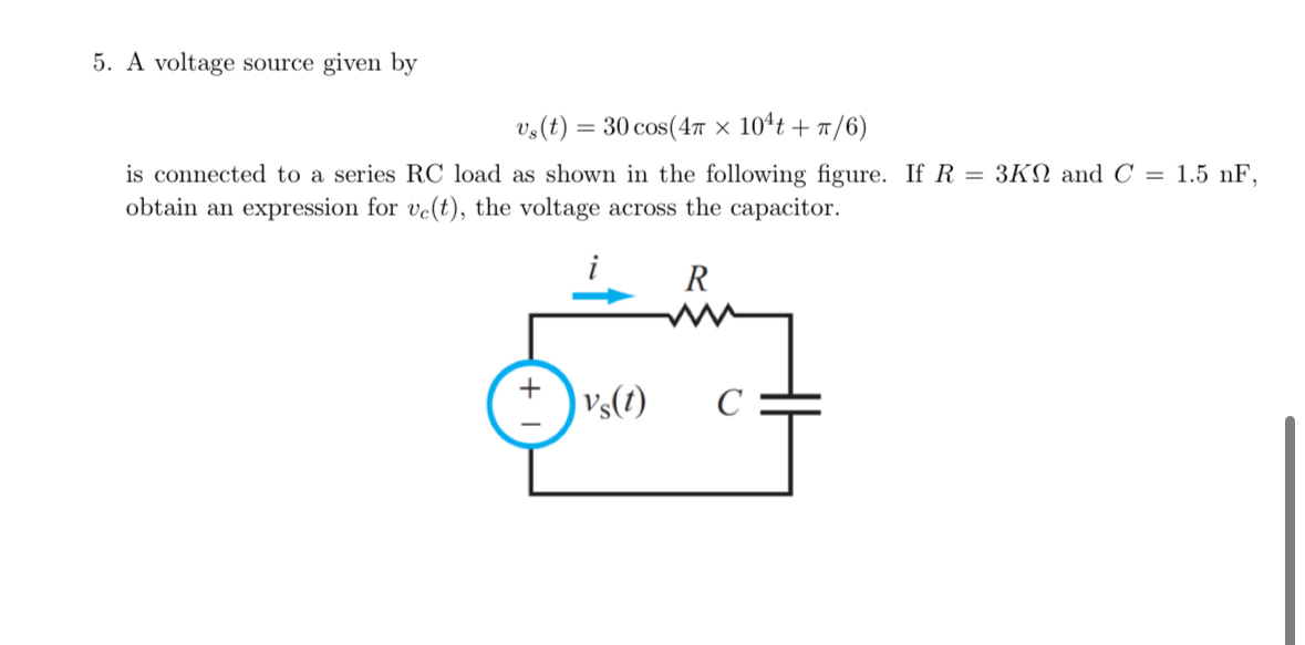 Solved A voltage source given byvs(t)=30cos(4π×104t+π6)is | Chegg.com