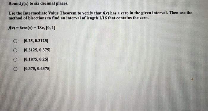 Solved Use the Intermediate Value Theorem to verify that | Chegg.com