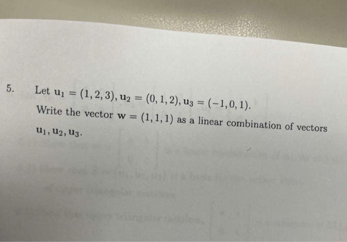 Solved Let u1=(1,2,3),u2=(0,1,2),u3=(−1,0,1). Write the | Chegg.com