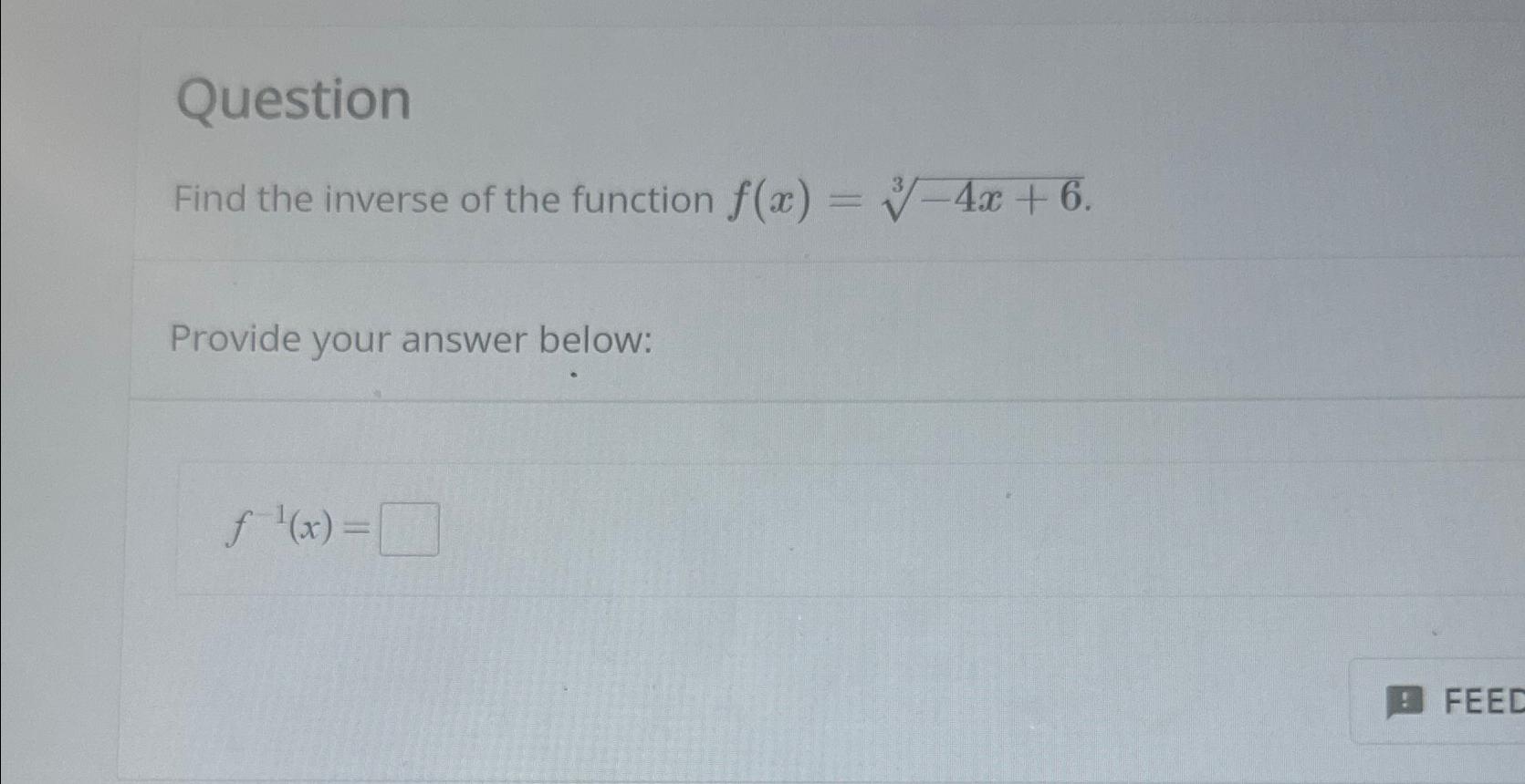 Solved QuestionFind the inverse of the function | Chegg.com
