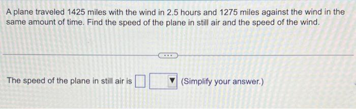Solved A plane traveled 1425 miles with the wind in 2.5 | Chegg.com