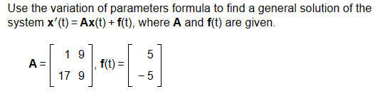 Solved Use the variation of parameters formula to find a | Chegg.com