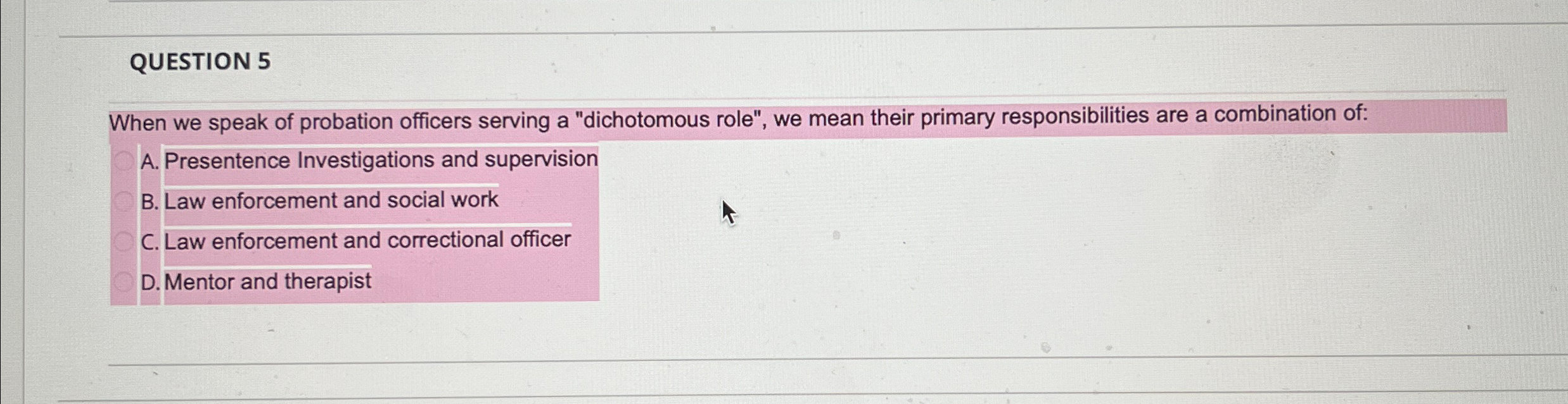 Solved QUESTION 5When we speak of probation officers serving | Chegg.com