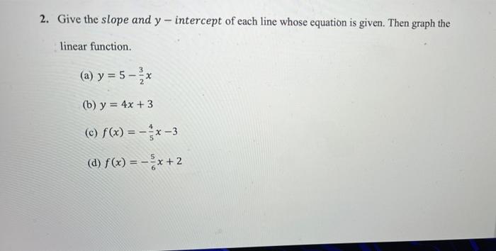 Solved 2. Give the slope and y - intercept of each line | Chegg.com