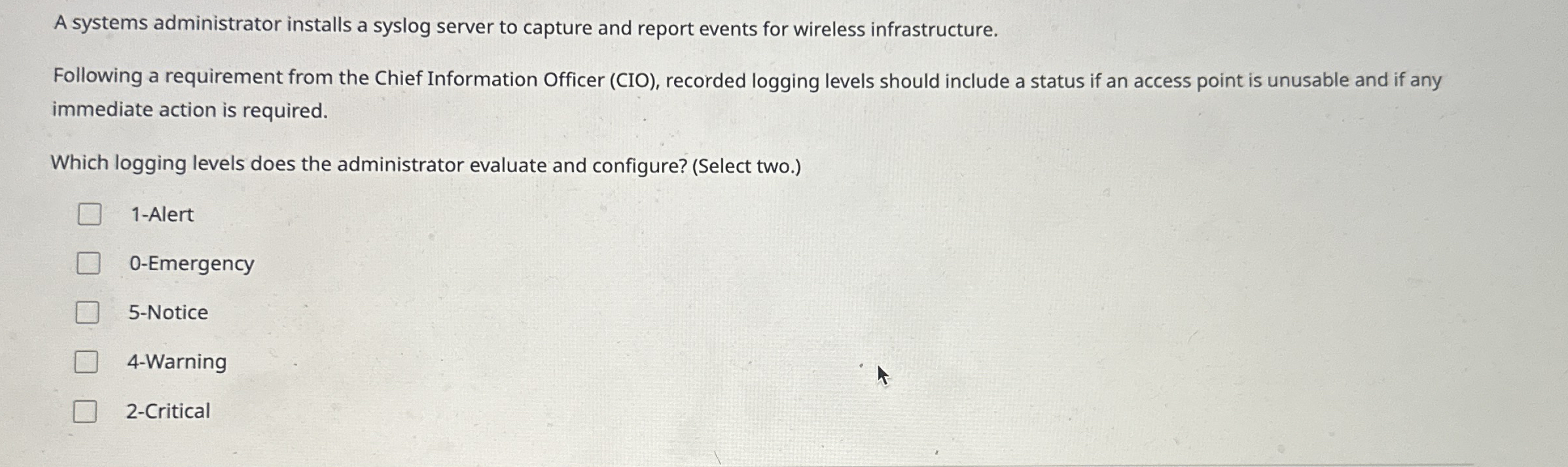 Solved A systems administrator installs a syslog server to | Chegg.com