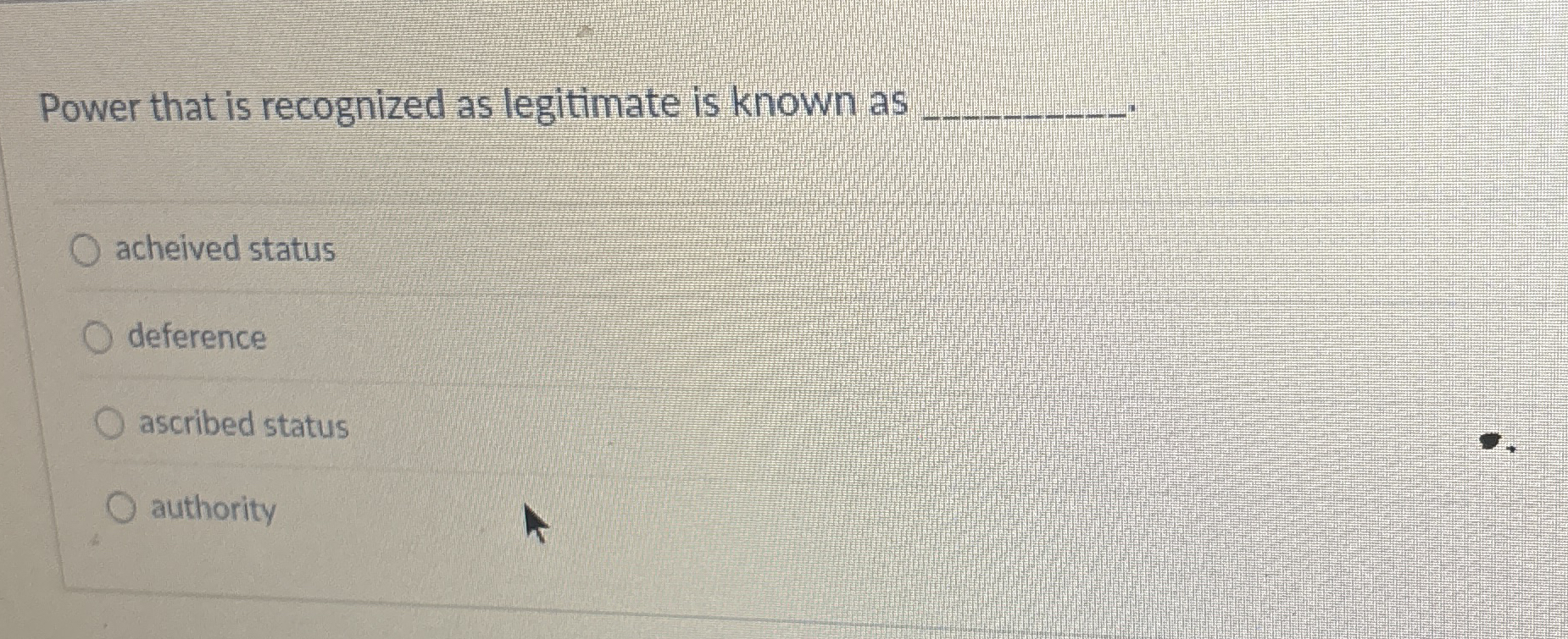 Solved Power that is recognized as legitimate is known as | Chegg.com