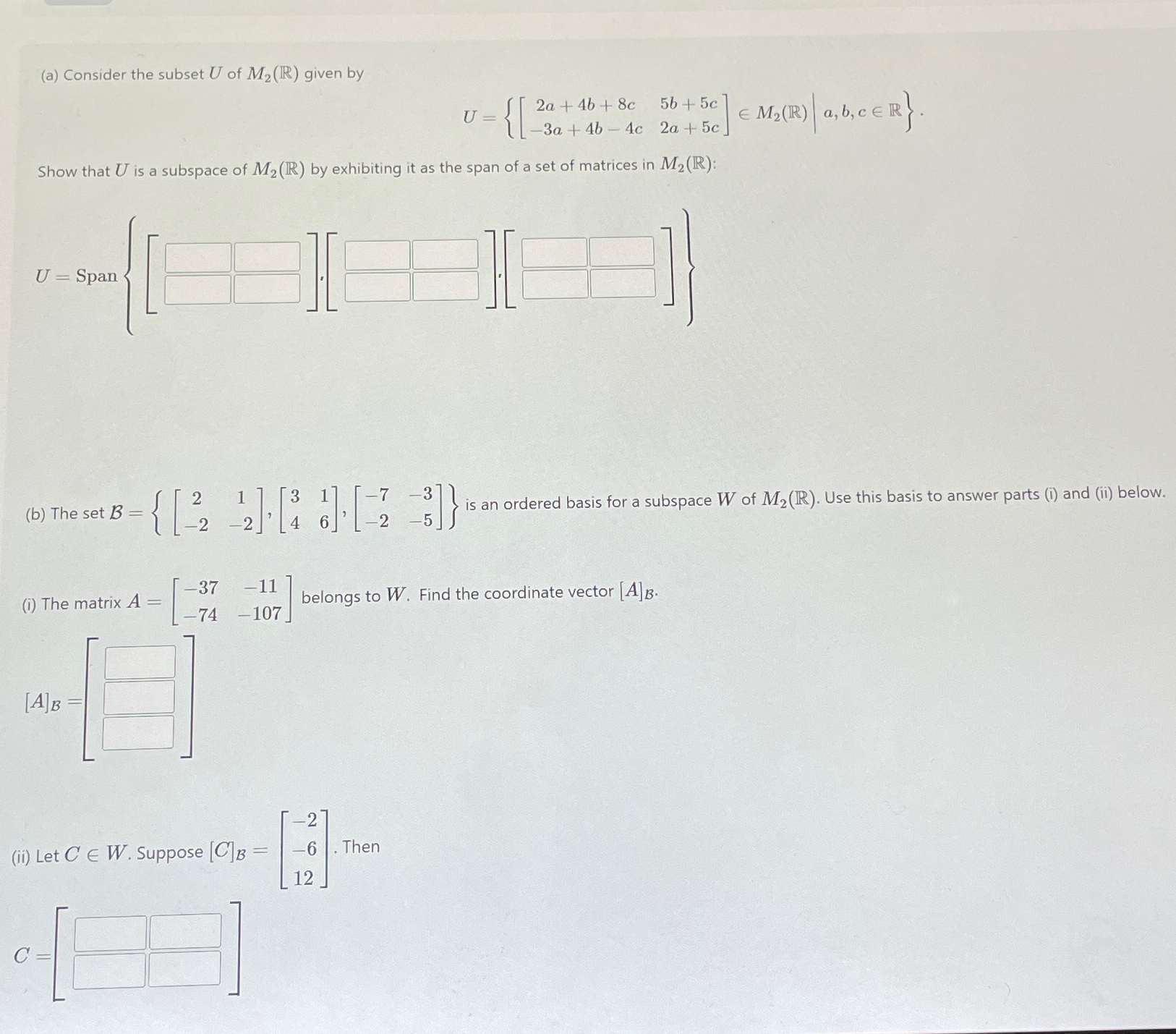 Solved (a) ﻿Consider the subset U ﻿of M2(R) ﻿given | Chegg.com