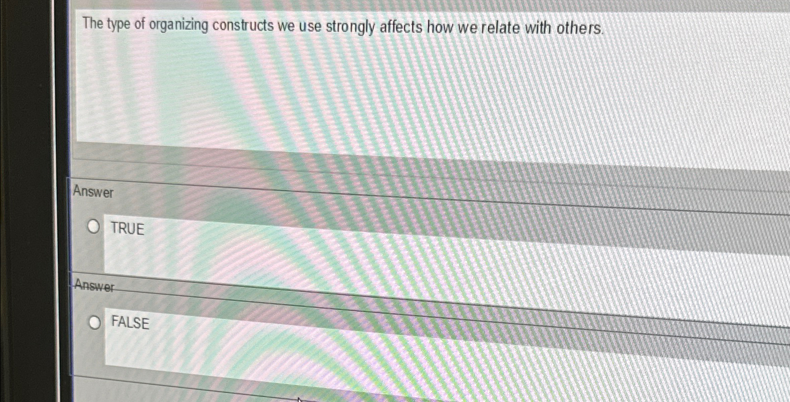 Solved The type of organizing constructs we use strongly | Chegg.com