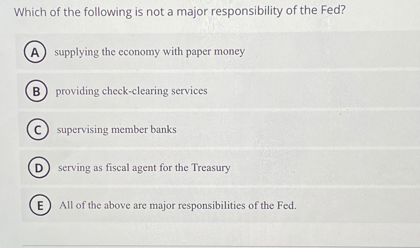 Solved Which of the following is not a major responsibility | Chegg.com