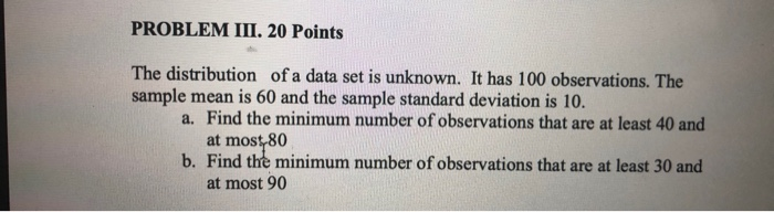 Solved PROBLEM III. 20 Points The distribution of a data set | Chegg.com