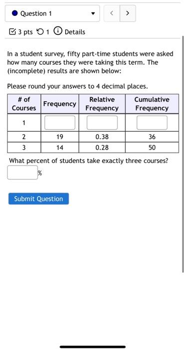Solved In a student survey, fifty part-time students were | Chegg.com
