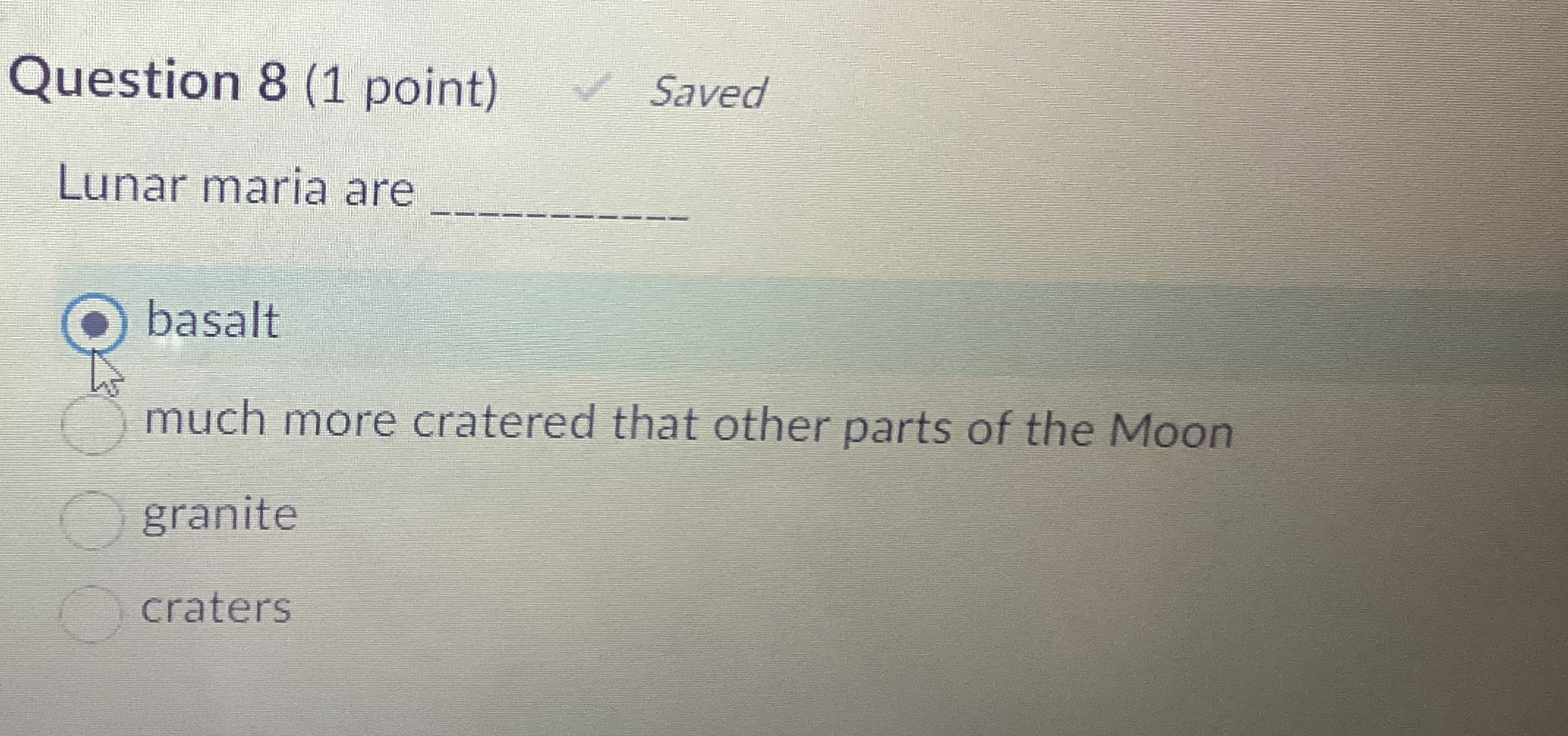 Solved Question 8 (1 ﻿point) ﻿SavedLunar maria are | Chegg.com