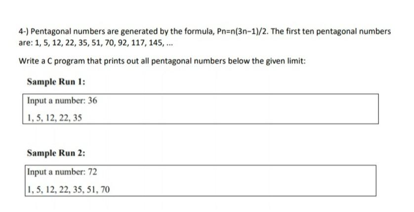 Solved 4-) Pentagonal numbers are generated by the formula, | Chegg.com