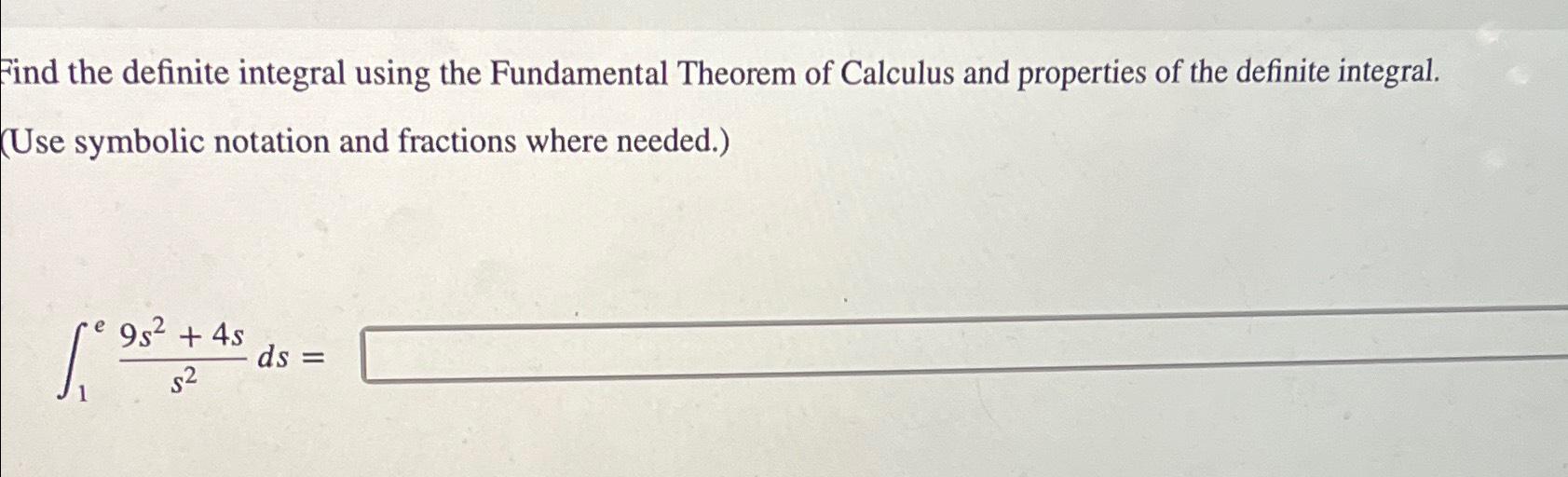 Solved Find the definite integral using the Fundamental | Chegg.com
