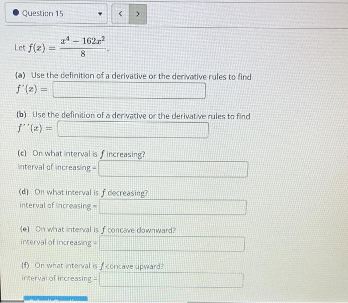 Solved Let f(x)=8x4−162x2 (a) Use the definition of a | Chegg.com