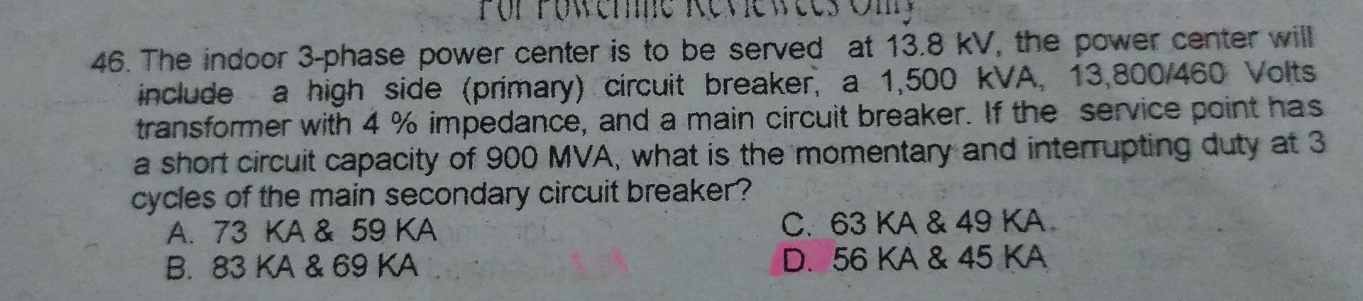 Solved 46. The indoor 3-phase power center is to be served | Chegg.com