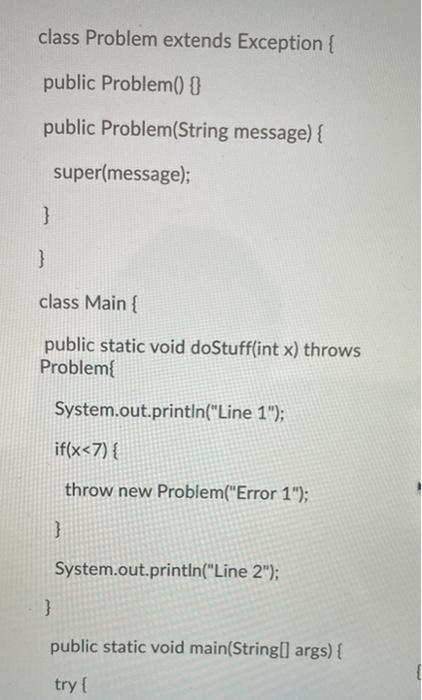 Solved class Problem extends Exception { public Problem() { | Chegg.com