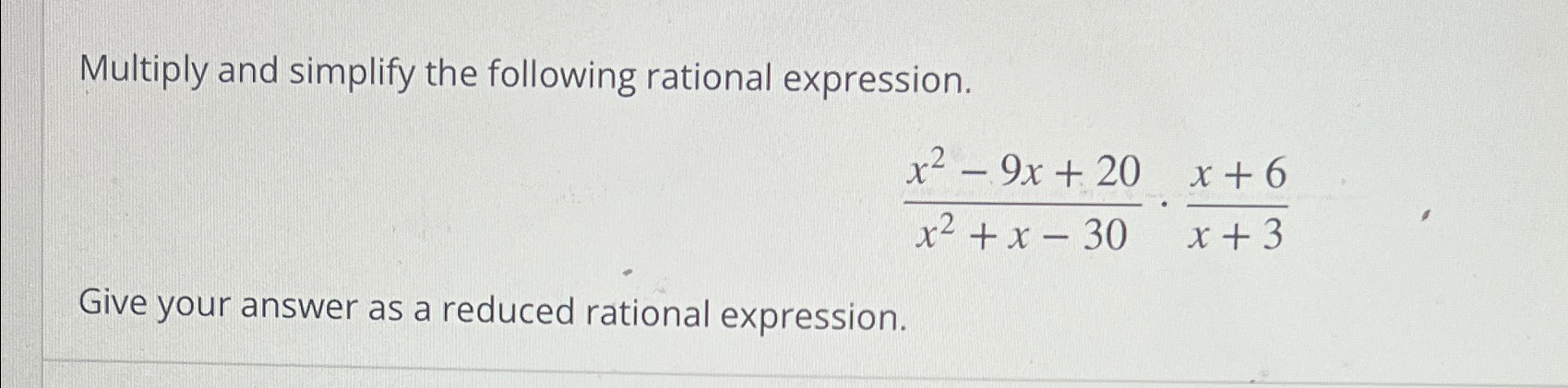 Solved Multiply and simplify the following rational | Chegg.com