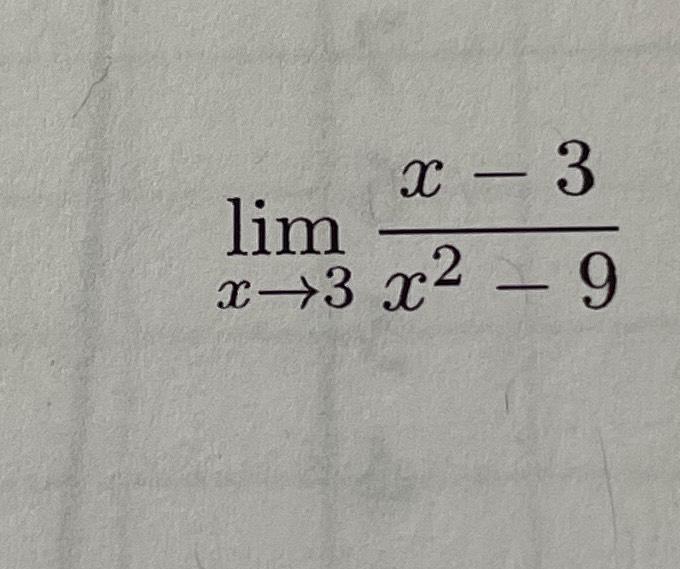 Solved limx→3x-3x2-9 | Chegg.com