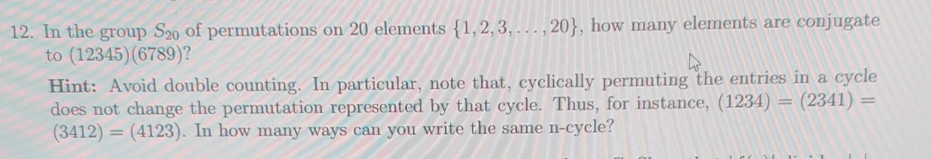 Solved 2. In the group S20 of permutations on 20 elements | Chegg.com