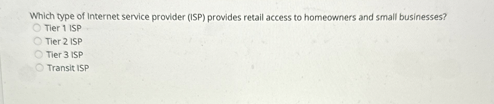 Solved Which type of Internet service provider (ISP) | Chegg.com
