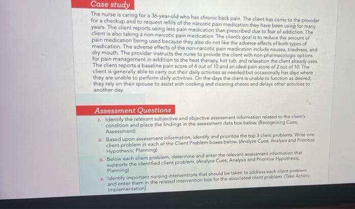 Solved Case study The nurse is caring for a 36-year-old who | Chegg.com