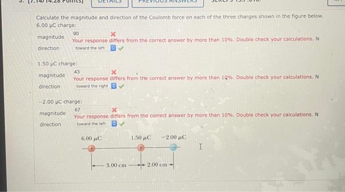 Solved Calculate the magnitude and direction of the Coulomb | Chegg.com