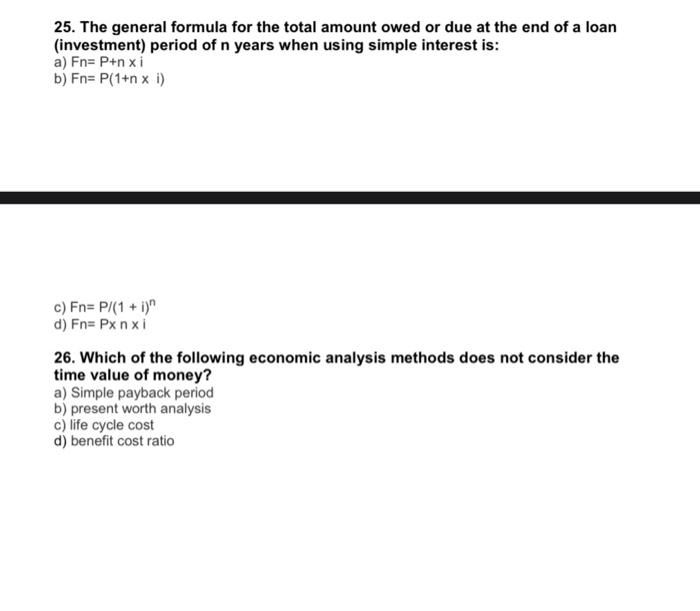 Solved 25. The general formula for the total amount owed or | Chegg.com
