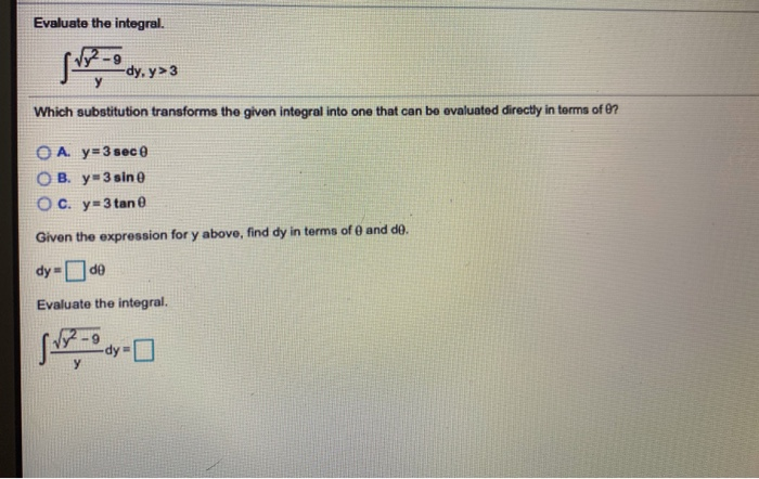 Solved Evaluate the integral. Which substitution transforms | Chegg.com