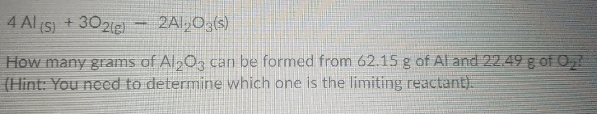 Solved 4 Al(s) + 302(g) 2Al2O3(s) How many grams of Al2O3 | Chegg.com