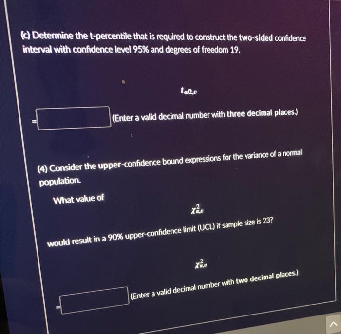 Solved (c) Determine the t-percentile that is required to | Chegg.com