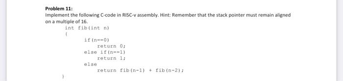 Solved Problem 11: Implement the following C-code in RISC-v | Chegg.com