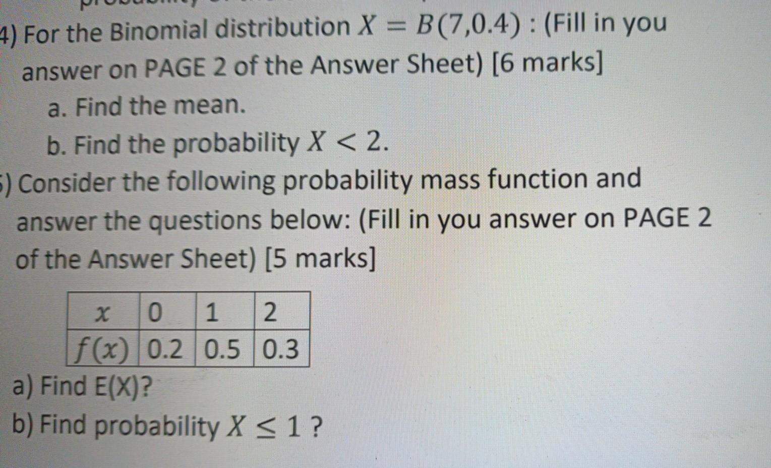 Solved 4) For the Binomial distribution X = B(7,0.4) : (Fill | Chegg.com