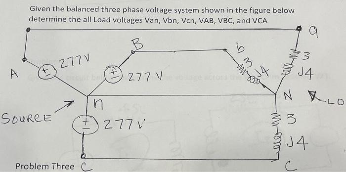 Given the balanced three phase voltage system shown | Chegg.com