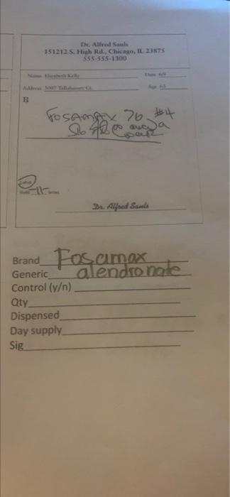 Solved what does the sig say on the prescription amd the day | Chegg.com