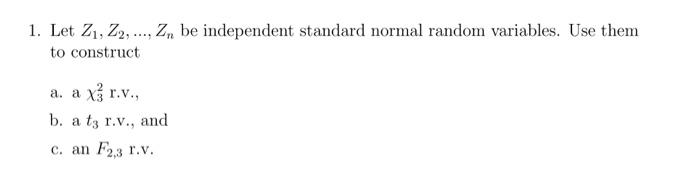 1. Let Z₁, Z2, ..., Zn be independent standard normal | Chegg.com