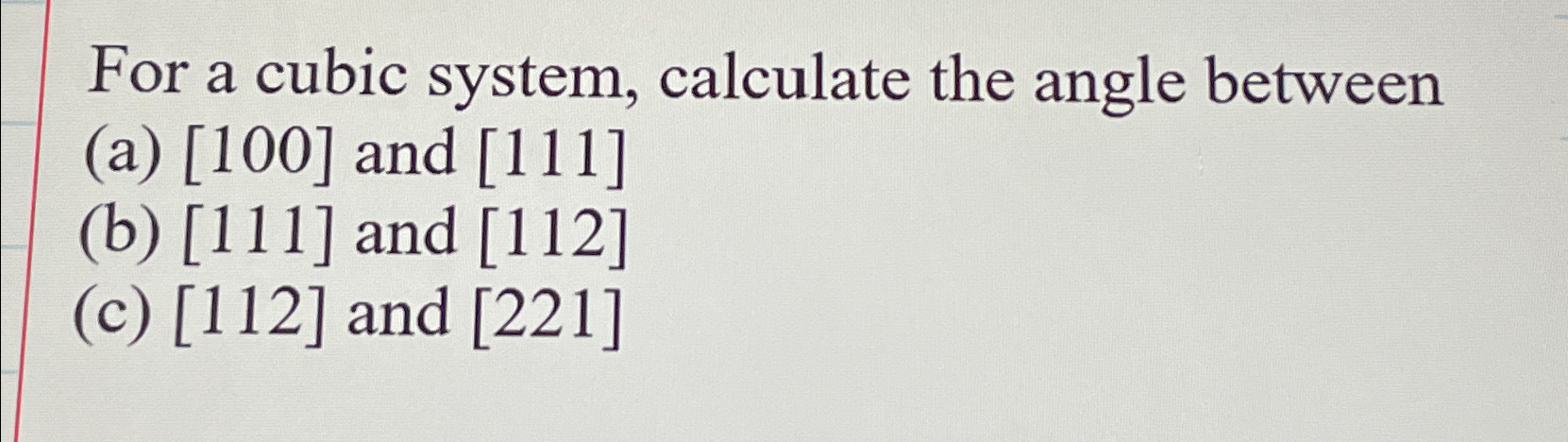 Solved For a cubic system, calculate the angle | Chegg.com