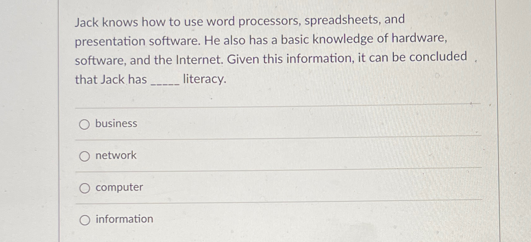 Jack knows how to use word processors, spreadsheets, | Chegg.com
