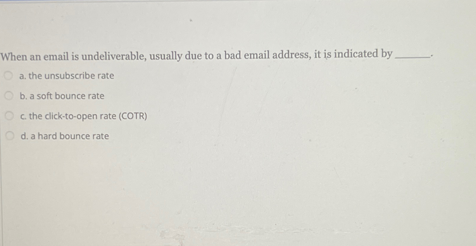 Solved When an email is undeliverable, usually due to a bad | Chegg.com