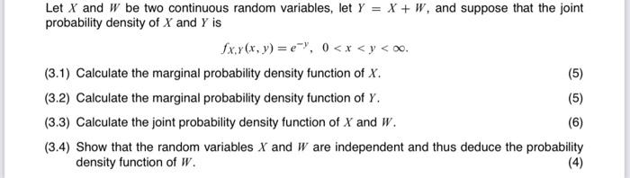 Solved Let X And W Be Two Continuous Random Variables Let