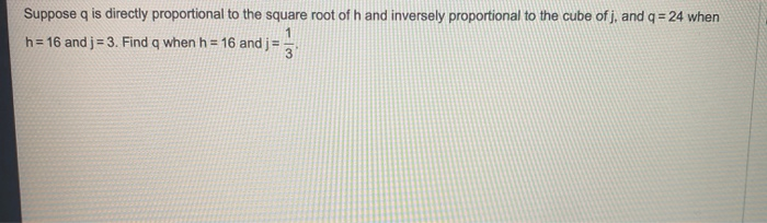 Solved Suppose q is directly proportional to the square root | Chegg.com