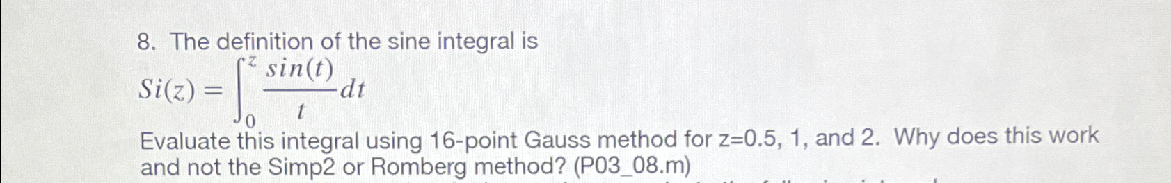 Solved The definition of the sine integral | Chegg.com