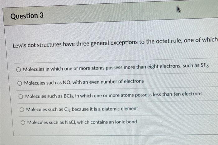 Solved Lewis dot structures have three general exceptions to | Chegg.com