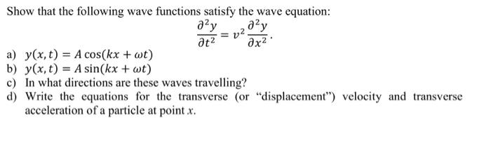 Solved v2 Show that the following wave functions satisfy the | Chegg.com