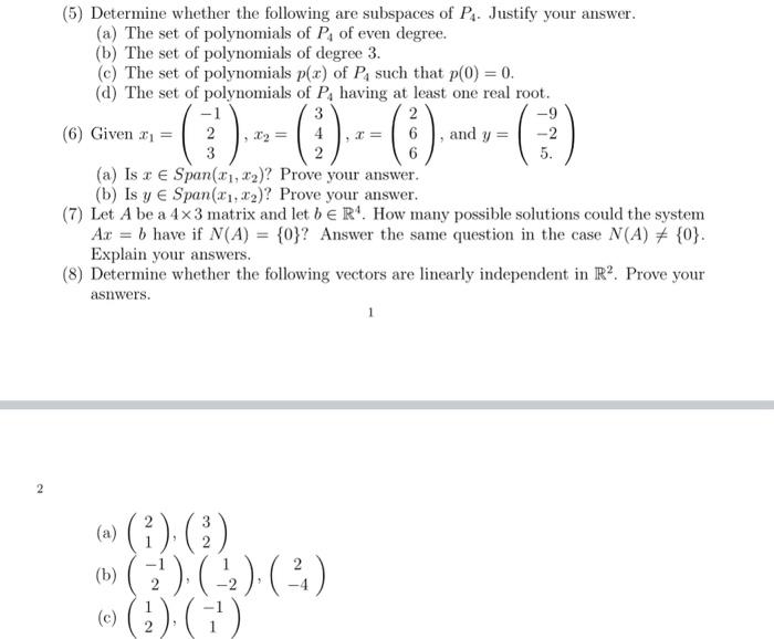 Solved 5) Determine whether the following are subspaces of | Chegg.com