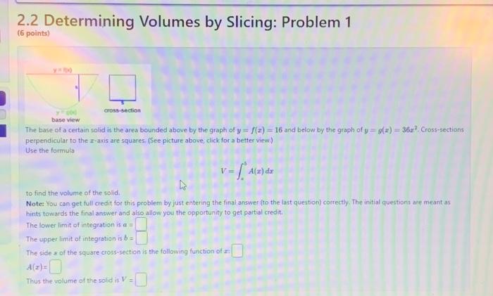 Solved 2.2 Determining Volumes by Slicing: Problem 1 (6 | Chegg.com
