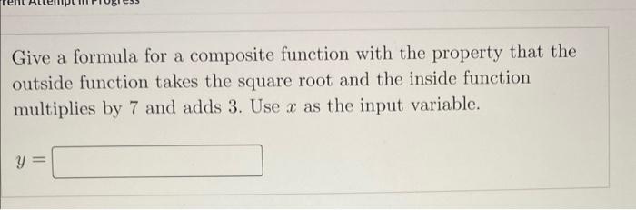 Solved Give a formula for a composite function with the | Chegg.com