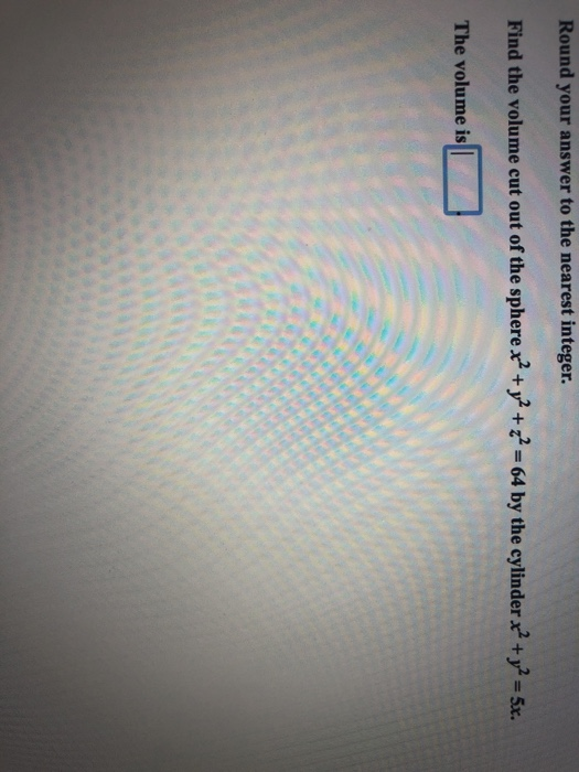 Solved Round your answer to the nearest integer. Find the | Chegg.com