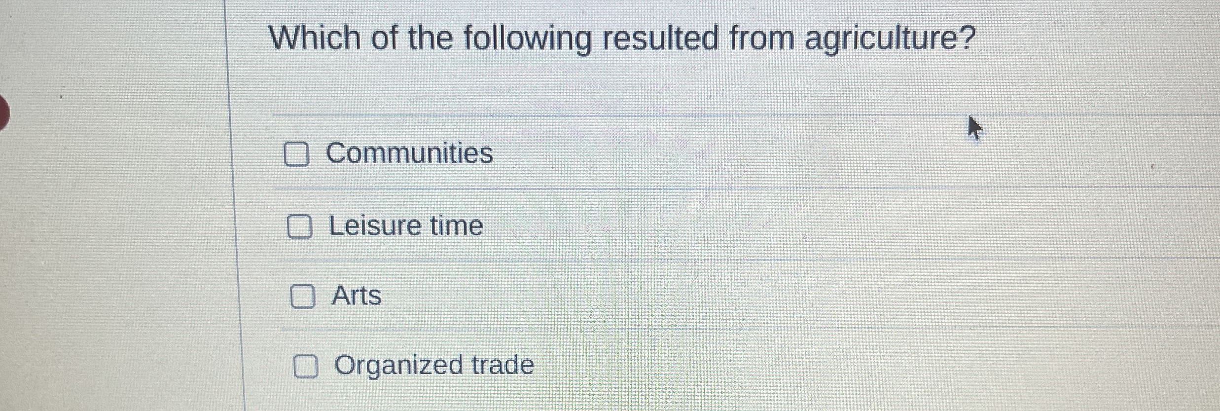Solved Which of the following resulted from | Chegg.com